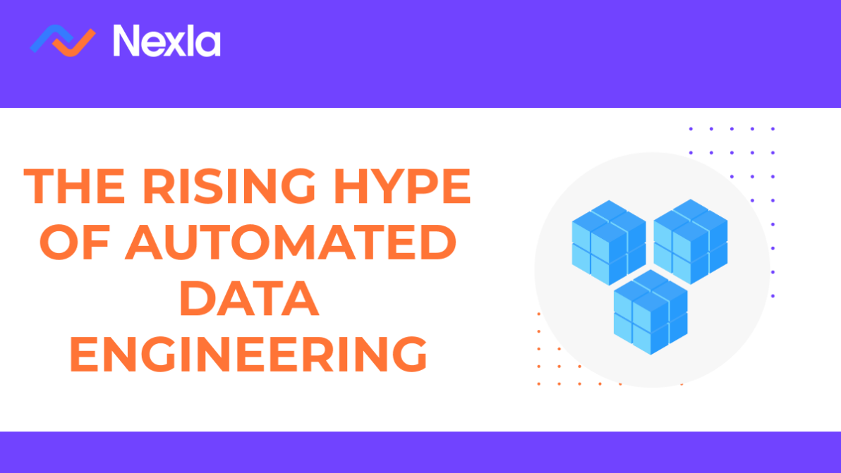 The Rising Hype for Automated Data Engineering | Nexla