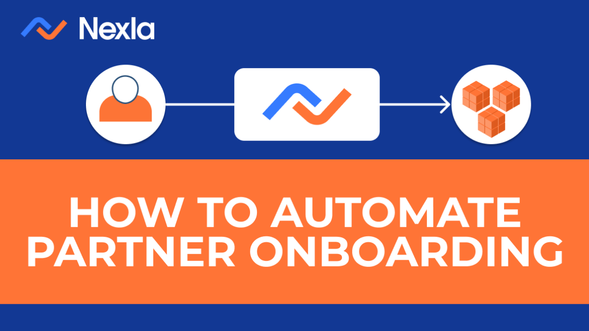 How to Automate Partner Onboarding | Nexla