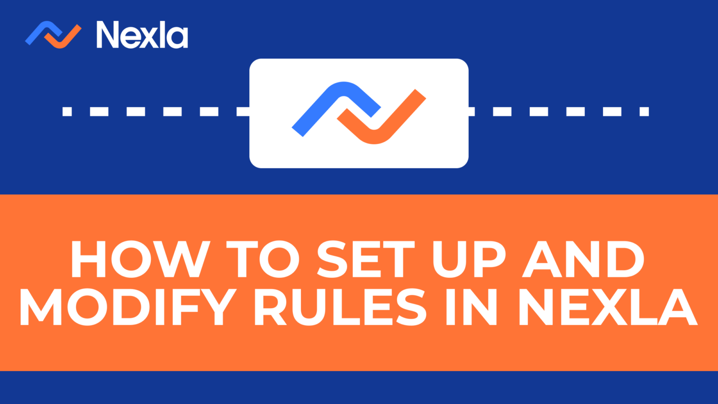 How to Set Up and Modify Rules In Nexla | Nexla
