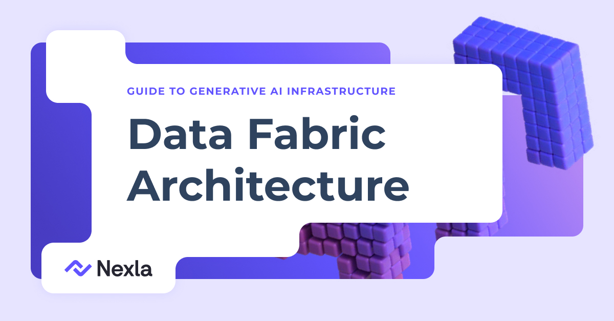Data Fabric Architecture Key Concepts And Implementation Nexla