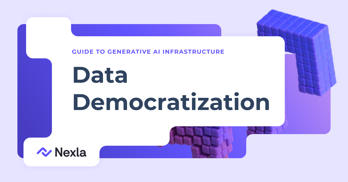 Data Democratization: Key Concepts & Best Practices | Nexla