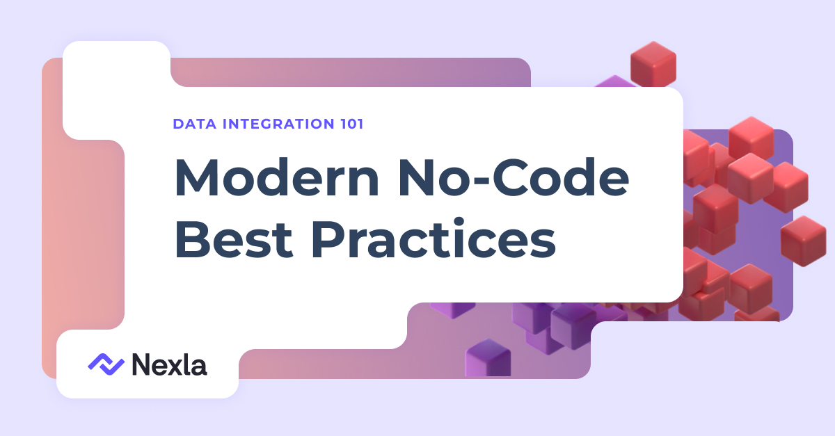 Data Integration 101: Modern No-Code Best Practices | Nexla