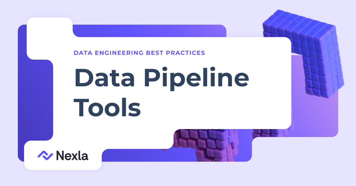 Data Pipeline Tools | Nexla