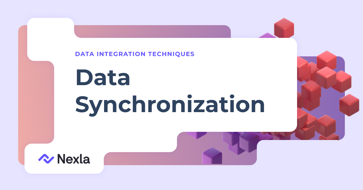 Data Synchronization - Best Practices In the Gen AI Era | Nexla