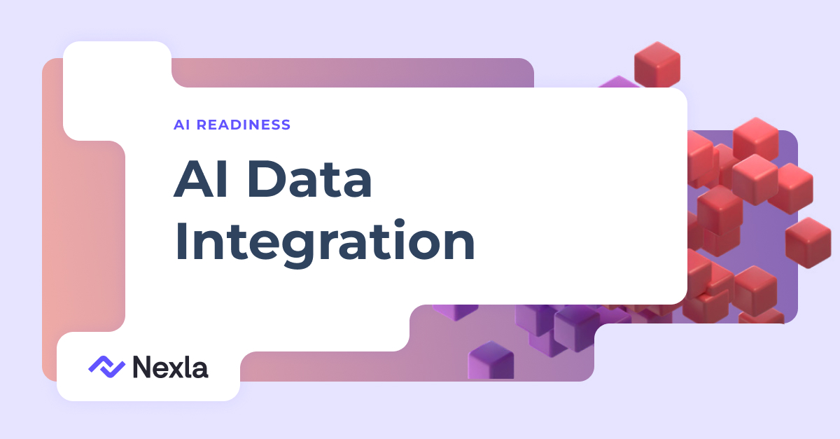 AI Data Integration: Key Concepts & Best Practices | Nexla